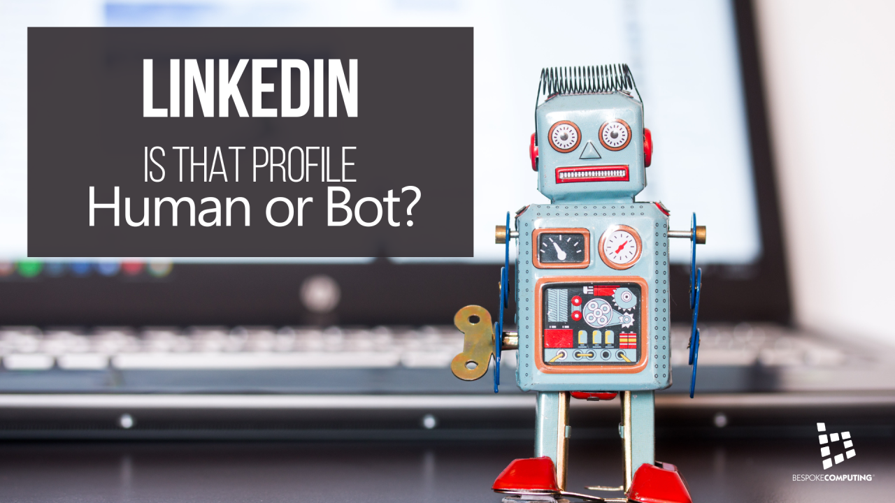 How to Spot Fake LinkedIn Sales Bots | IT Support LA How to Spot Fake LinkedIn Sales Bots | IT Support LA
